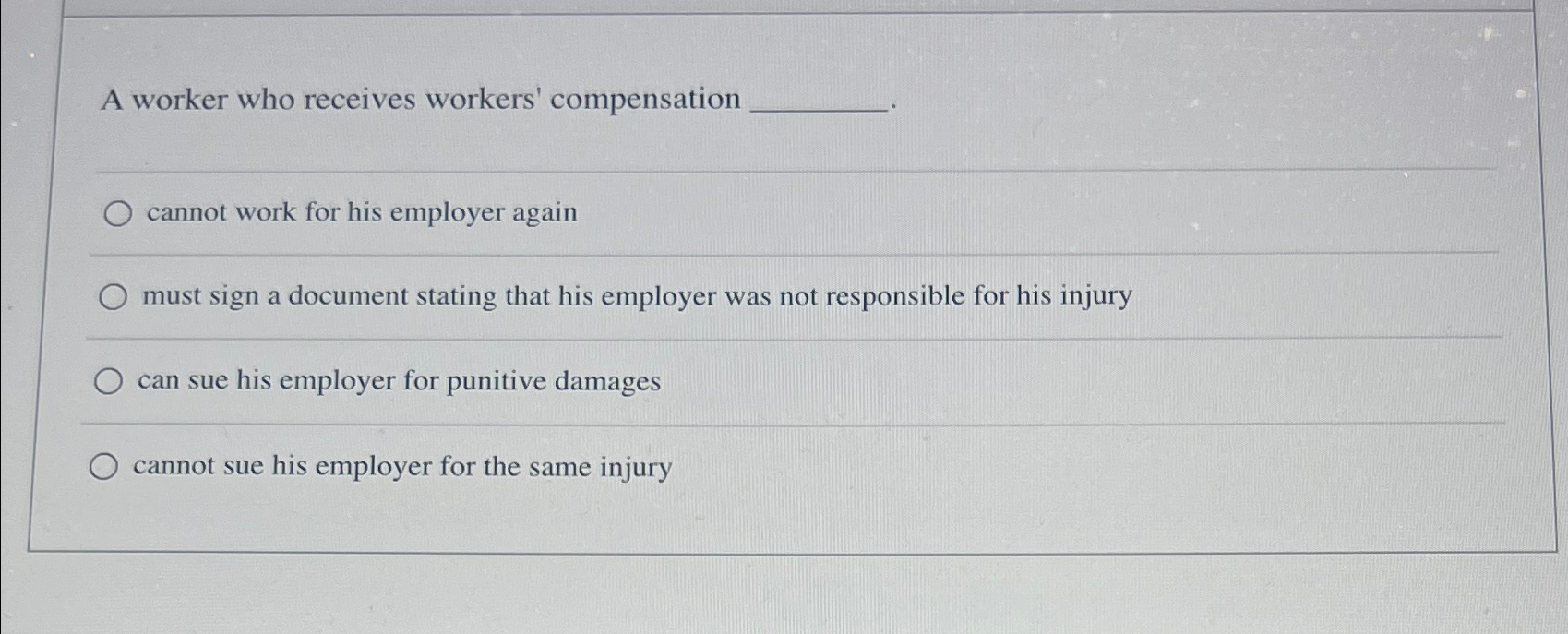 Solved A worker who receives workers' compensation | Chegg.com