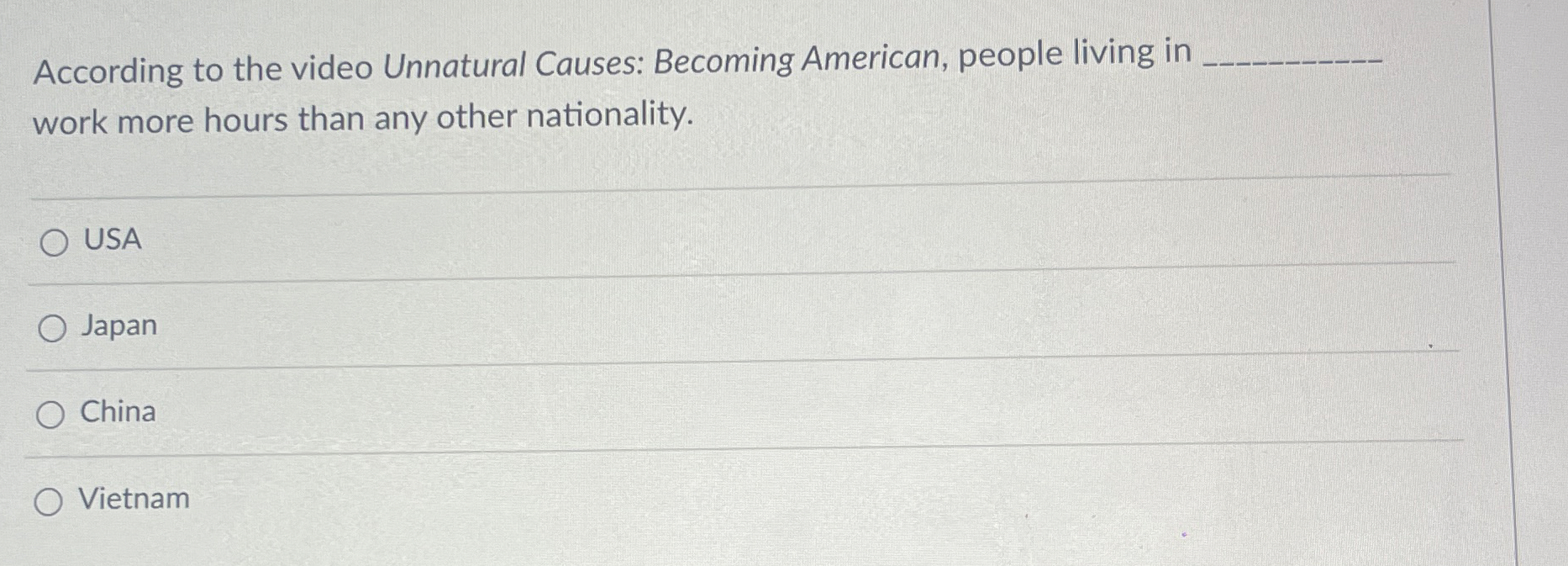Solved According to the video Unnatural Causes: Becoming | Chegg.com