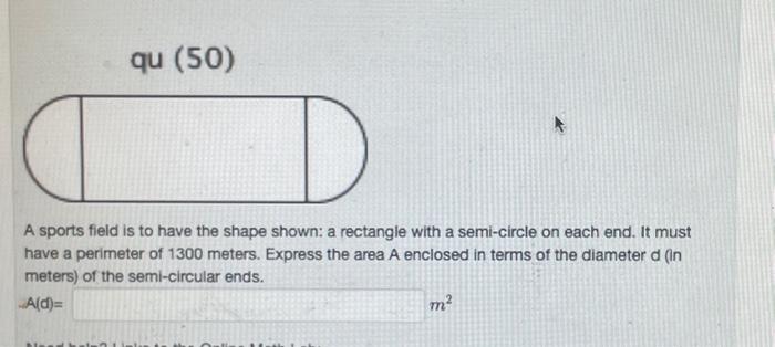 Solved A sports field is to have the shape shown: a | Chegg.com