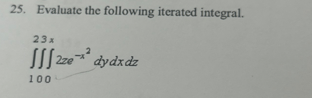 Solved Evaluate the following iterated | Chegg.com