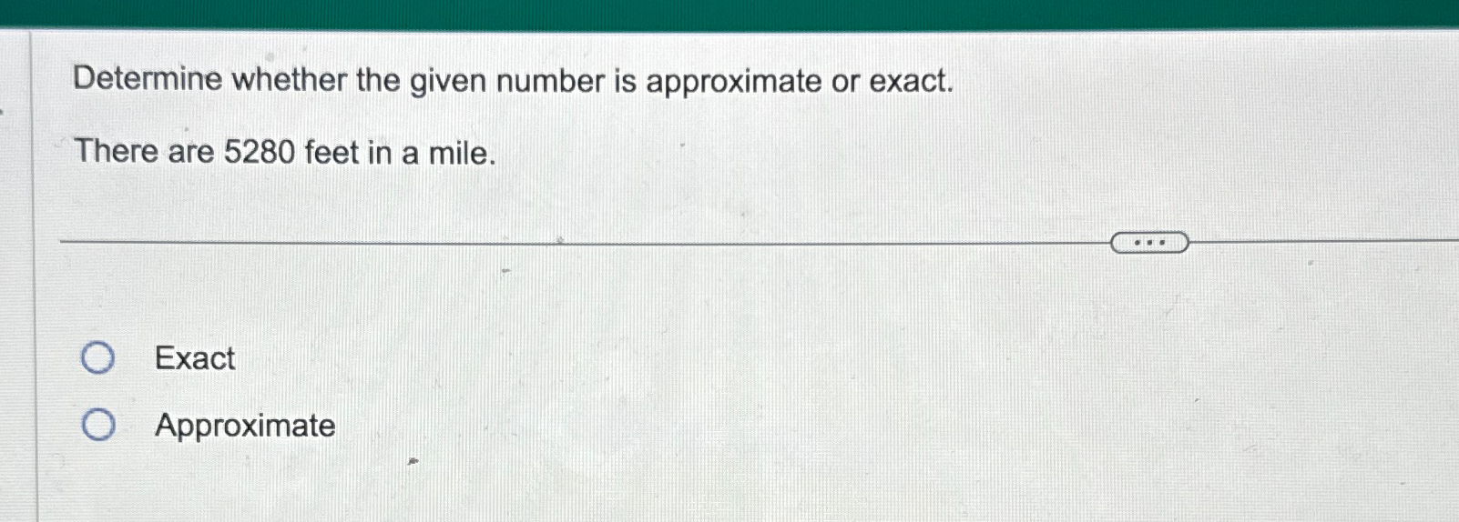 Solved Determine whether the given number is approximate or | Chegg.com