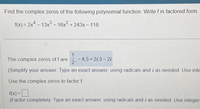 Solved Find the complex zeros of the following polynomial | Chegg.com