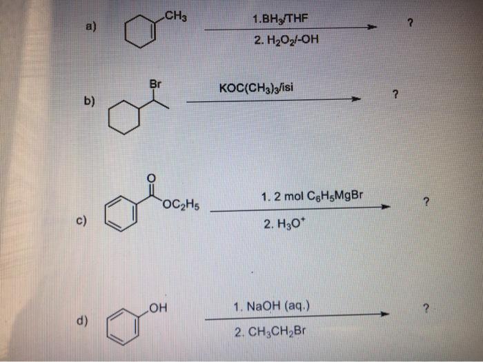 Solved CH3 a) 1.BH/THE 2. H2Oz/-OH Br KOC(CH3)3/isi ? b) 1.2 | Chegg.com