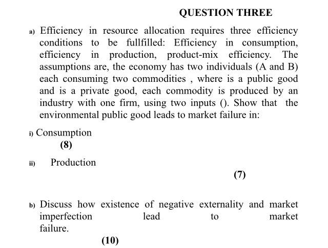 Solved QUESTION THREE a) Efficiency in resource allocation | Chegg.com