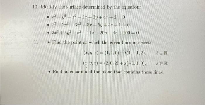 Solved 10. Identify the surface determined by the equation: | Chegg.com