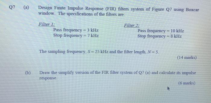 Solved (a) Design Finite Impulse Response (FIR) filters | Chegg.com