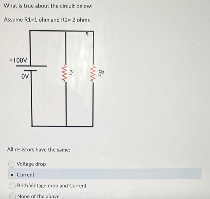 Solved What is true about the circuit below: Assume R1=1 ohm | Chegg.com