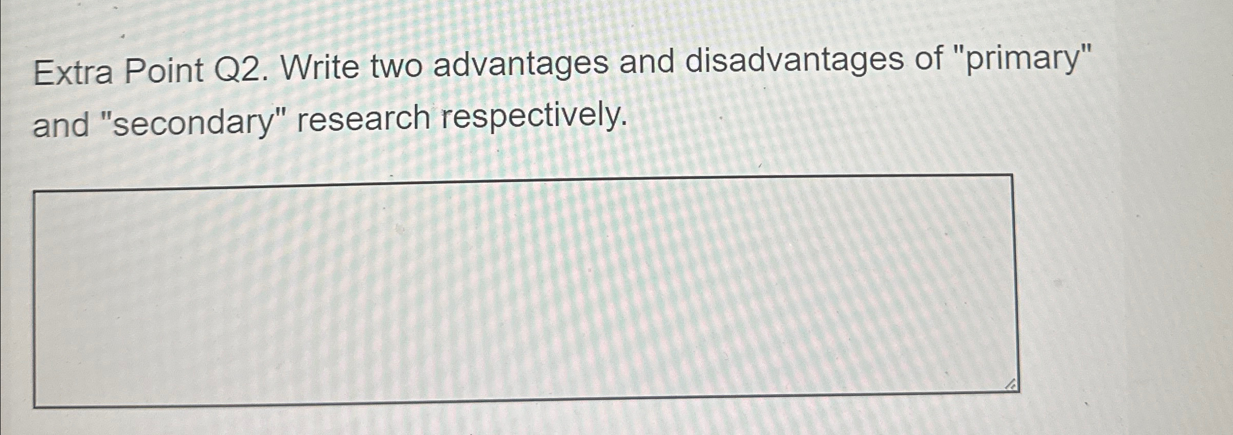 Solved Extra Point Q2. ﻿Write two advantages and | Chegg.com