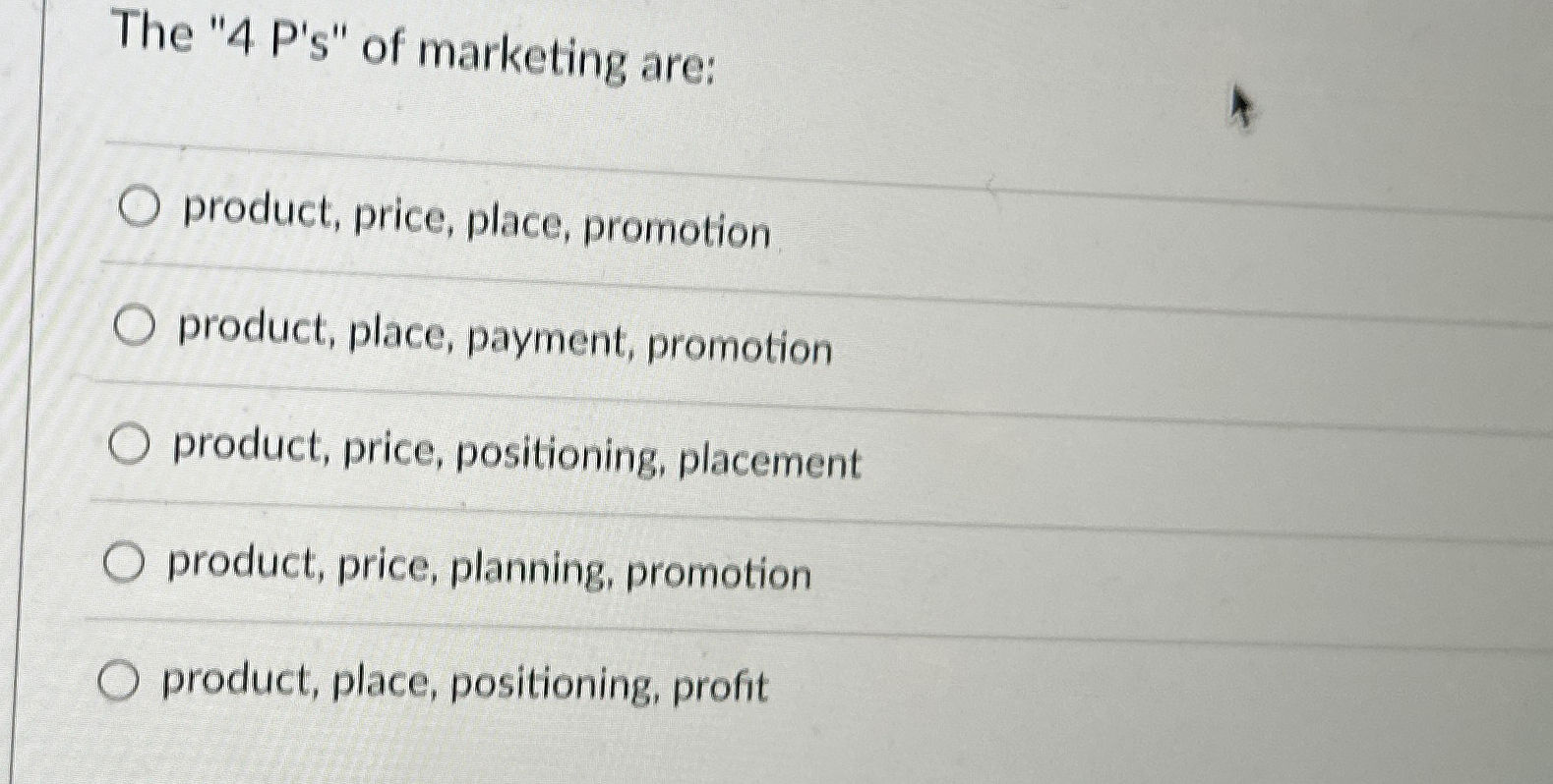 Solved The "4 ﻿P's" ﻿of marketing are:product, price, place, | Chegg.com