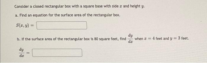 Solved Consider a closed rectangular box with a square base | Chegg.com