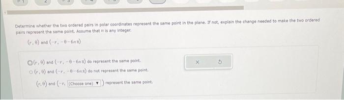 Solved Determine whether the two ordered pairs in polar | Chegg.com