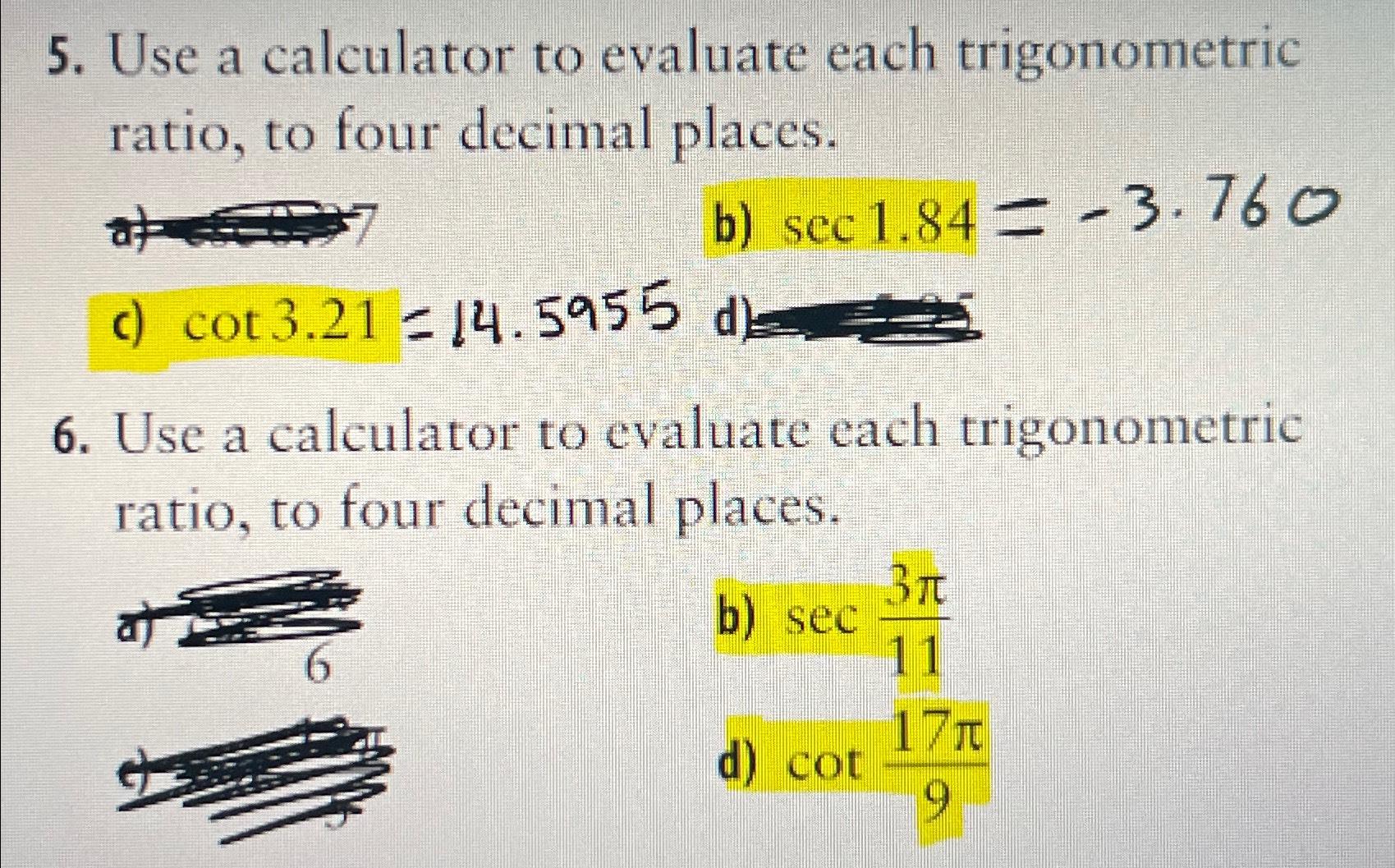 Solved Use a calculator to evaluate each trigonometric | Chegg.com