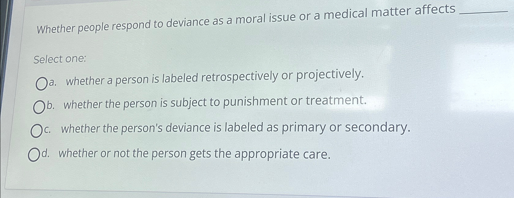 Solved Whether people respond to deviance as a moral issue | Chegg.com