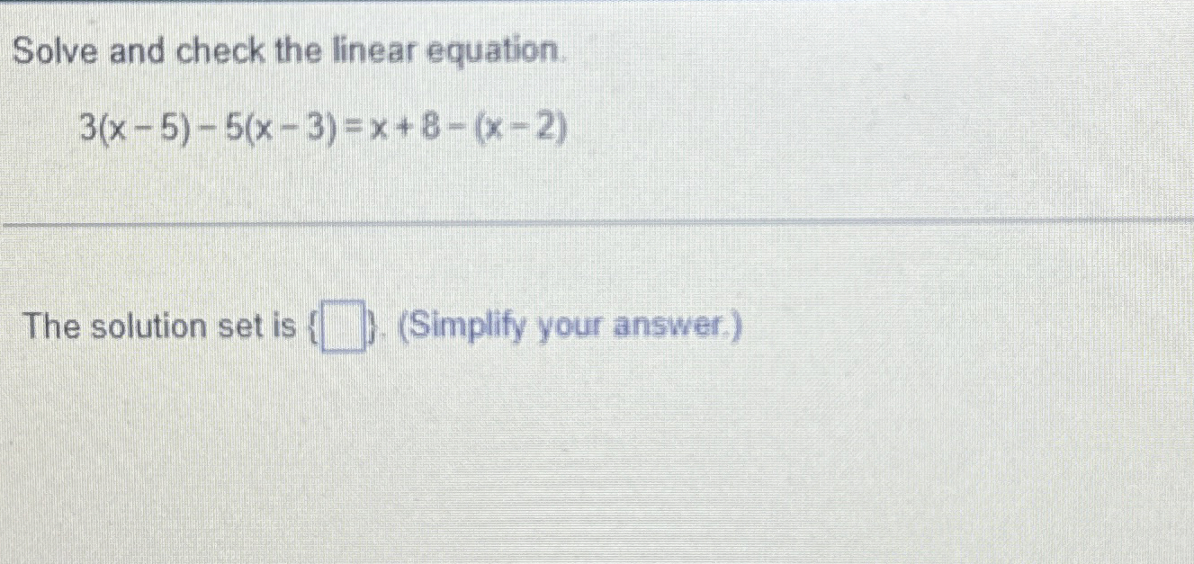 Solved Solve and check the linear | Chegg.com
