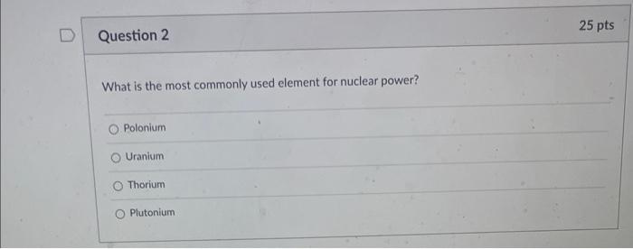 Solved What is the most commonly used element for nuclear | Chegg.com