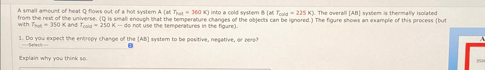 Solved A small amount of heat Q flows out of a hot system A | Chegg.com