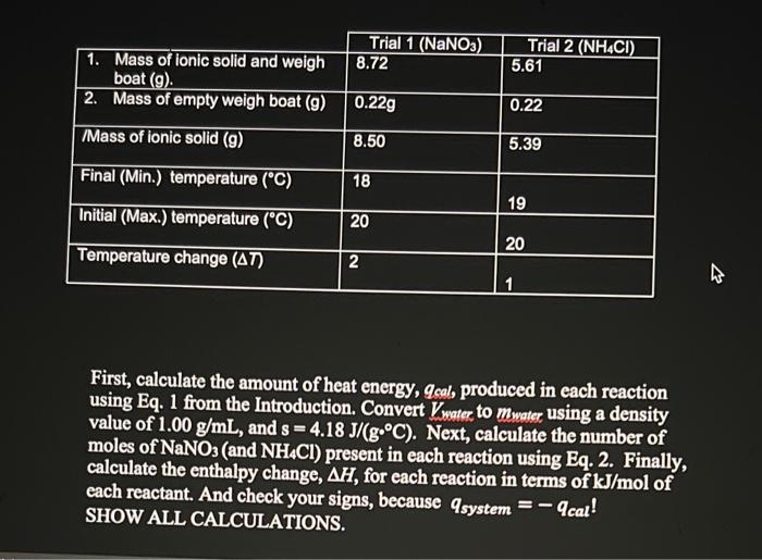 First, calculate the amount of heat energy, qcal, | Chegg.com