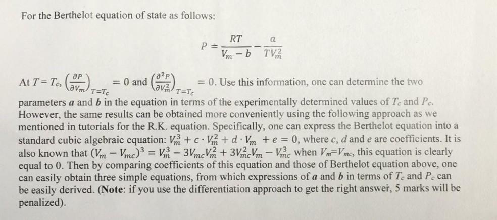 Solved For the Berthelot equation of state as follows: RT P= | Chegg.com