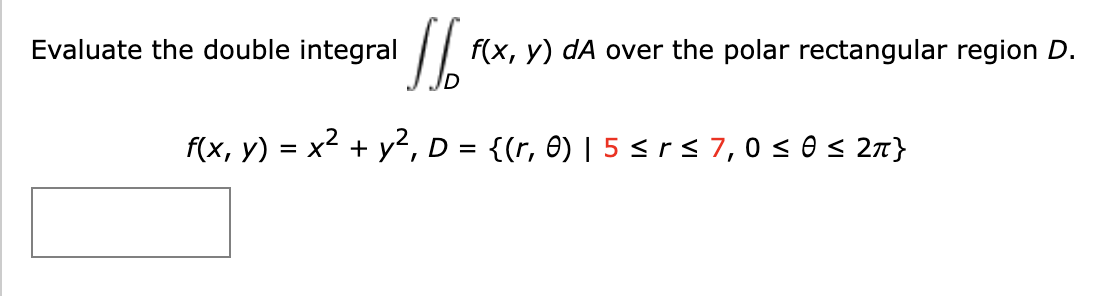 Solved Evaluate the double integral ∬Df(x,y)dA ﻿over the | Chegg.com