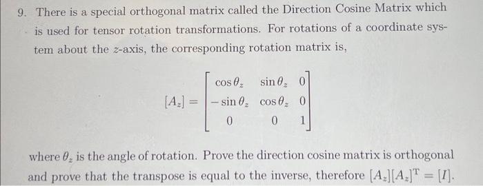 Solved 9 There Is A Special Orthogonal Matrix Called The