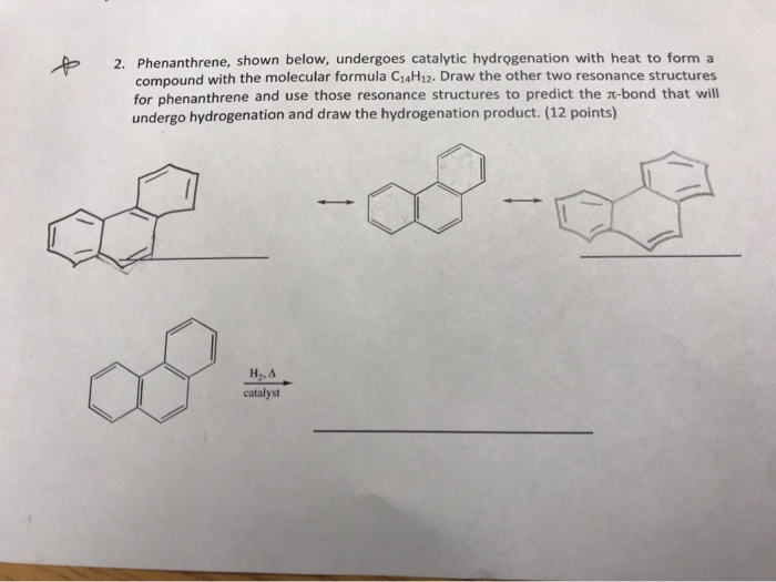 Solved 2. Phenanthrene, shown below, undergoes catalytic | Chegg.com