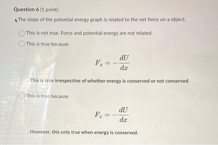 Solved + The slope of the potential energy graph is related | Chegg.com
