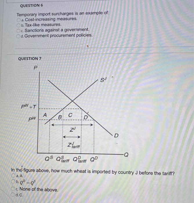 Solved QUESTION 6 Temporary import surcharges is an example | Chegg.com
