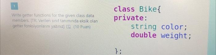 Solved Write getter functions for the given class data | Chegg.com