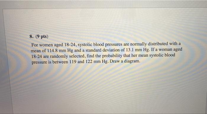 Solved 8. (9 pts) For women aged 18-24, systolic blood | Chegg.com