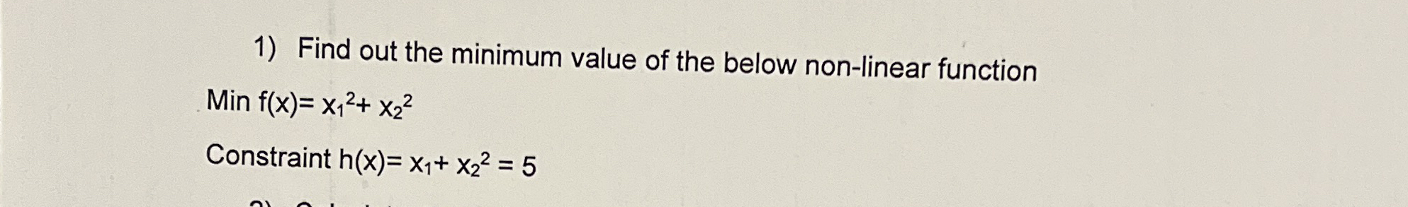 Solved Find out the minimum value of the below non-linear | Chegg.com