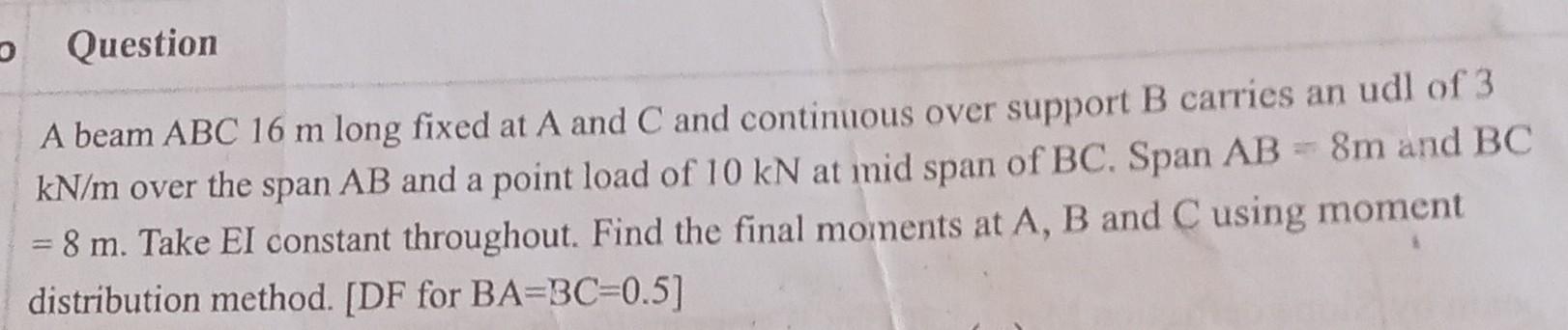 Question A beam ABC16 m long fixed at A and C and | Chegg.com