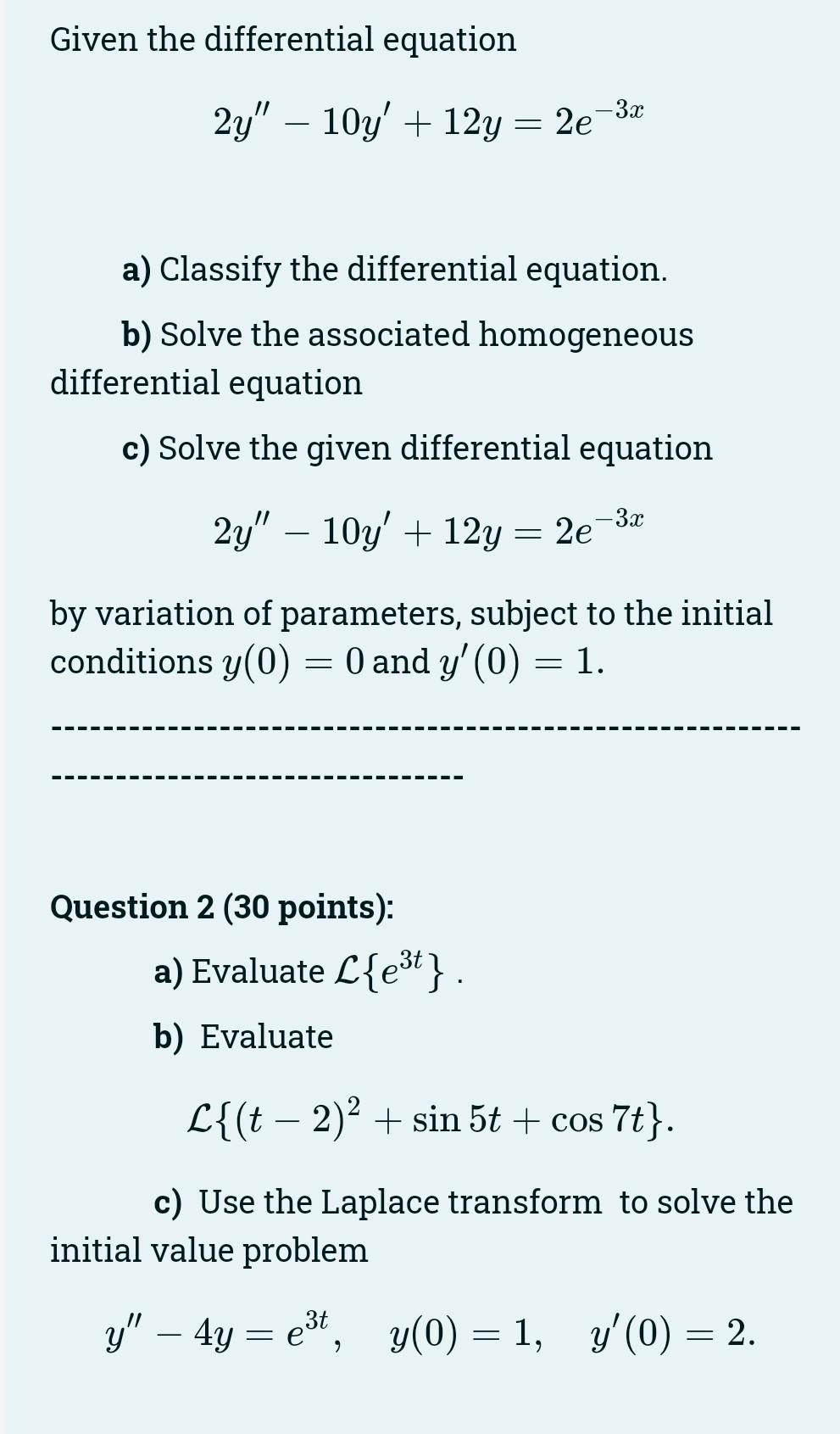 Solved Given the differential equation 2y′′−10y′+12y=2e−3x | Chegg.com