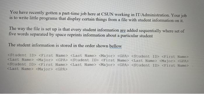 Solved You have recently gotten a part-time job here at CSUN | Chegg.com