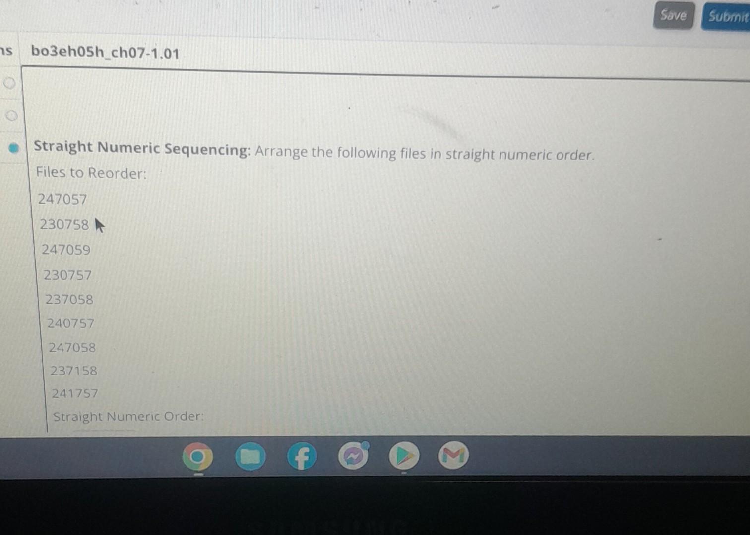 Solved Straight Numeric Sequencing: Arrange the following | Chegg.com