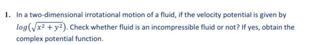 Solved 1. In a two-dimensional irrotational motion of a | Chegg.com