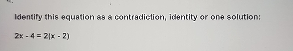 Identify this equation as a contradiction, identity | Chegg.com