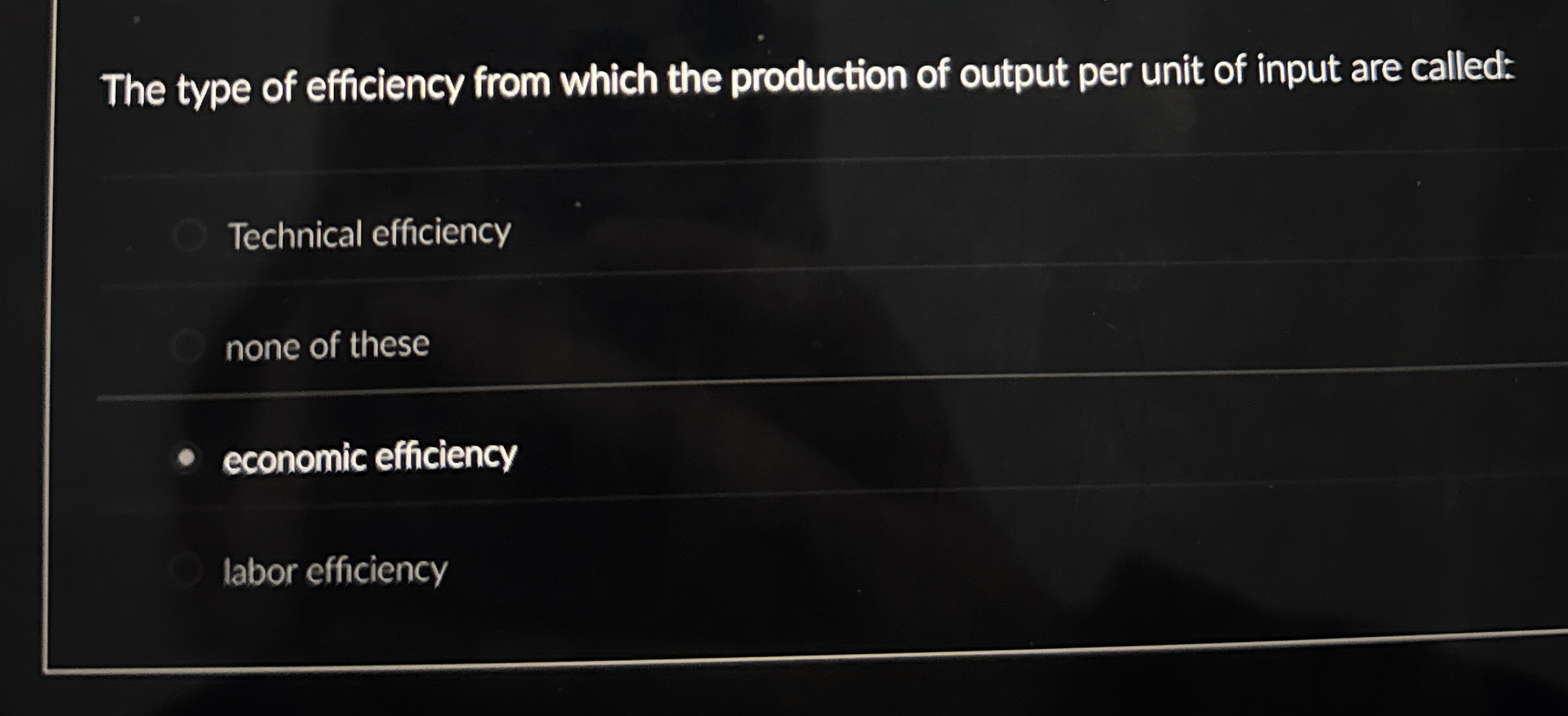 The type of efficiency from which the production of | Chegg.com