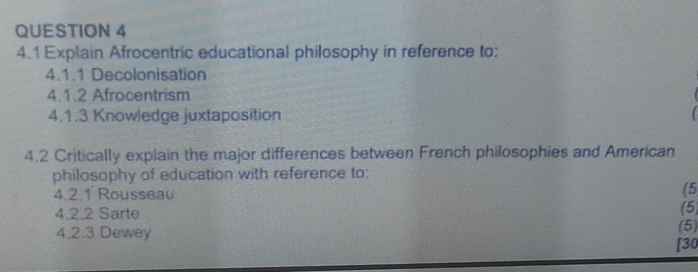 QUESTION 4 4.1 Explain Afrocentric educational | Chegg.com