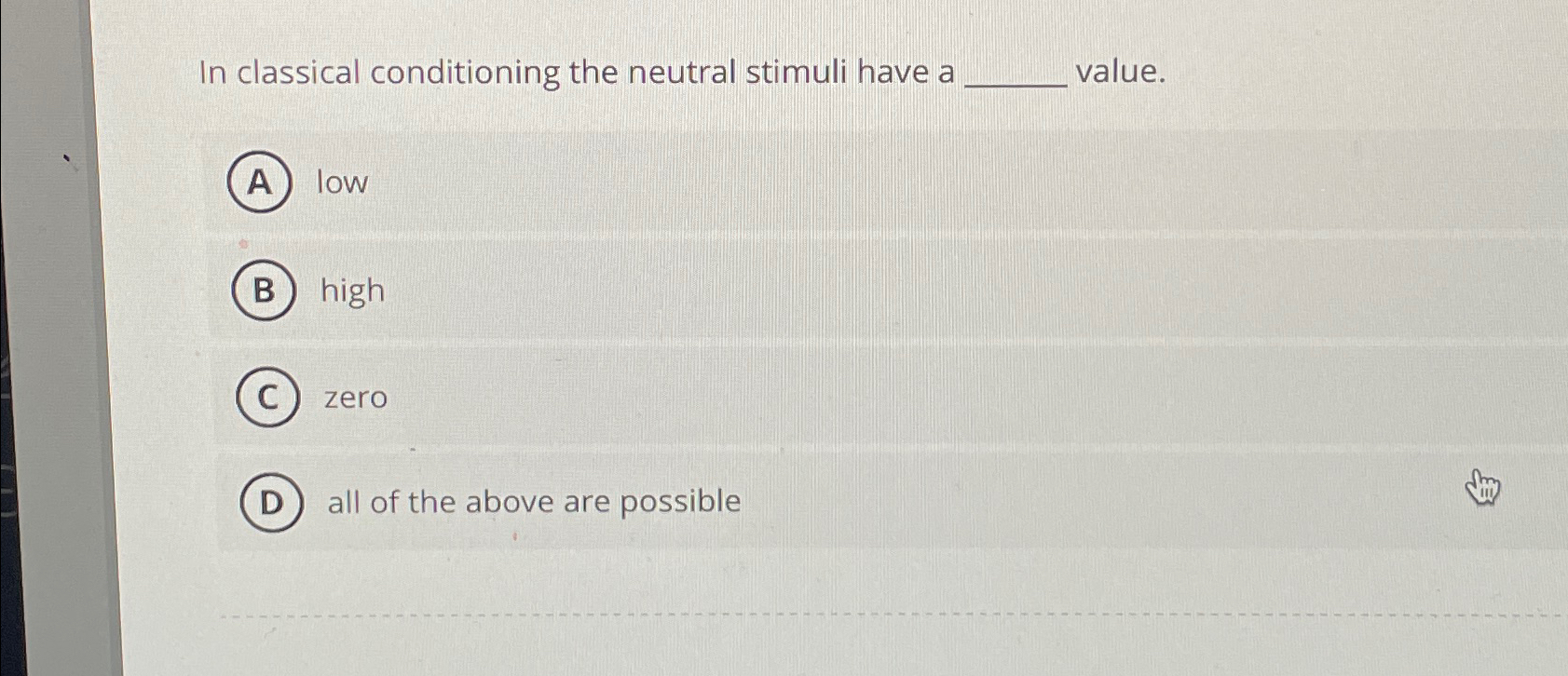 Solved In classical conditioning the neutral stimuli have a | Chegg.com