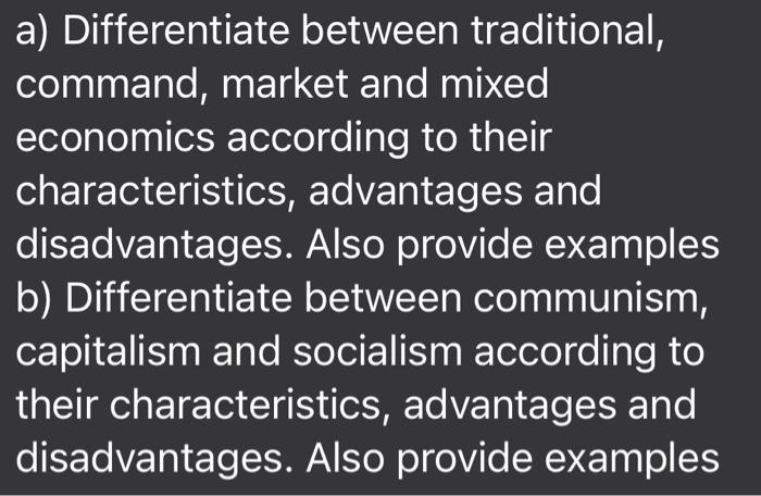 Solved a) Differentiate between traditional, command, market | Chegg.com