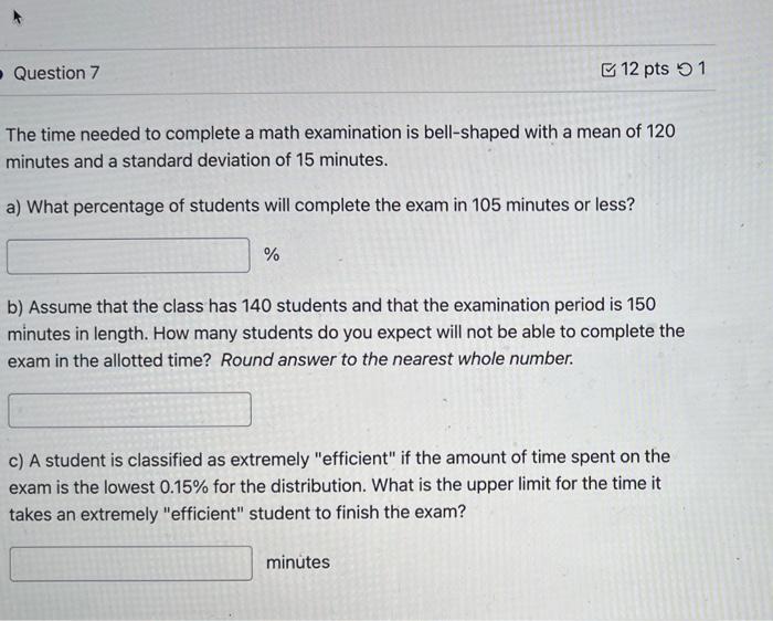 Solved The time needed to complete a math examination is | Chegg.com