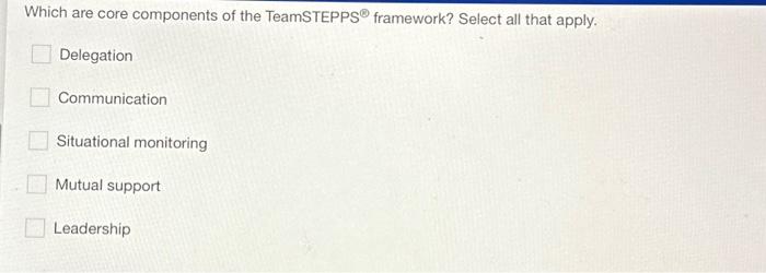 Solved Which are core components of the TeamSTEPPSⓇ | Chegg.com