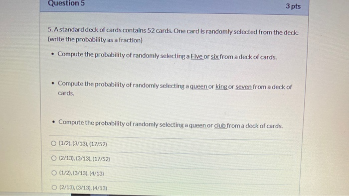 Solved Question 5 3 pts 5. A standard deck of cards contains | Chegg.com
