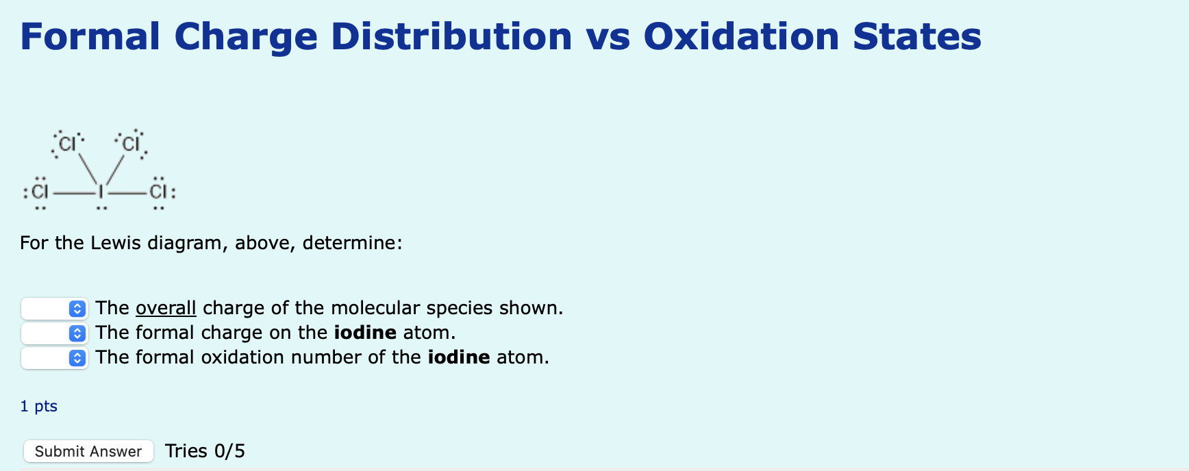 Solved Formal Charge Distribution vs Oxidation States For | Chegg.com