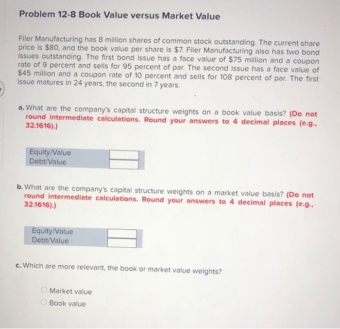 Solved Problem 12-8 Book Value versus Market Value Filer | Chegg.com