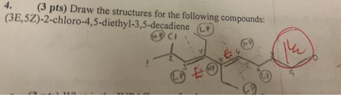 Solved 4. (3 pts) Draw the structures for the following | Chegg.com