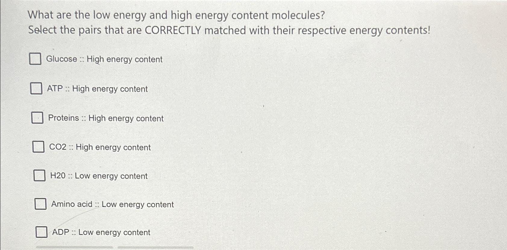 Solved What are the low energy and high energy content | Chegg.com