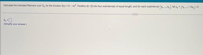 Solved Calculate the indicated Riemann sum S4 for the | Chegg.com