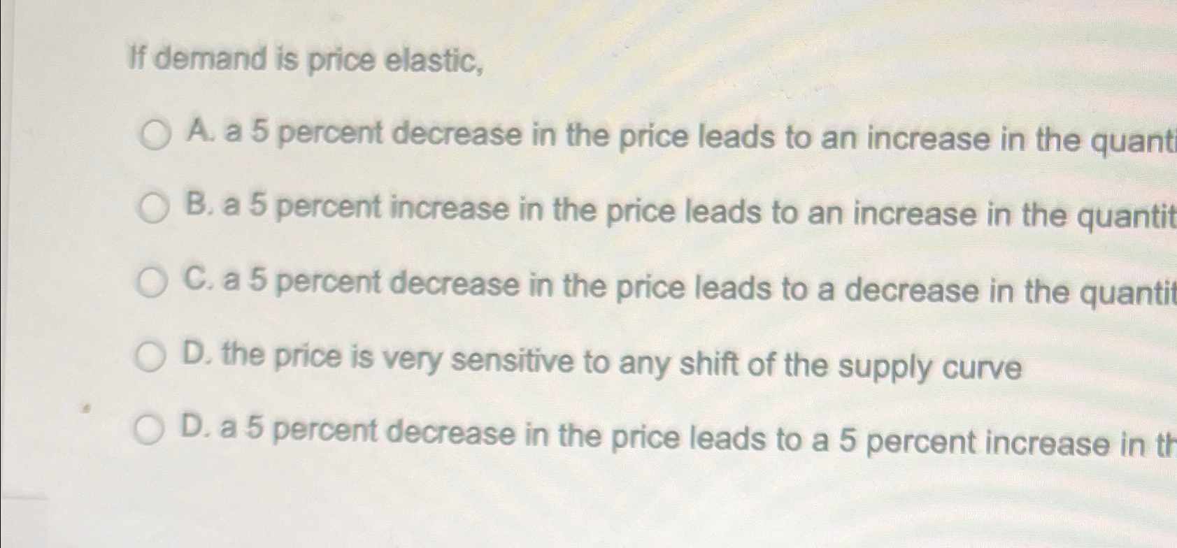 Solved If demand is price elastic,A. ﻿a 5 ﻿percent decrease | Chegg.com