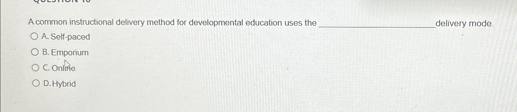 Solved A common instructional delivery method for | Chegg.com